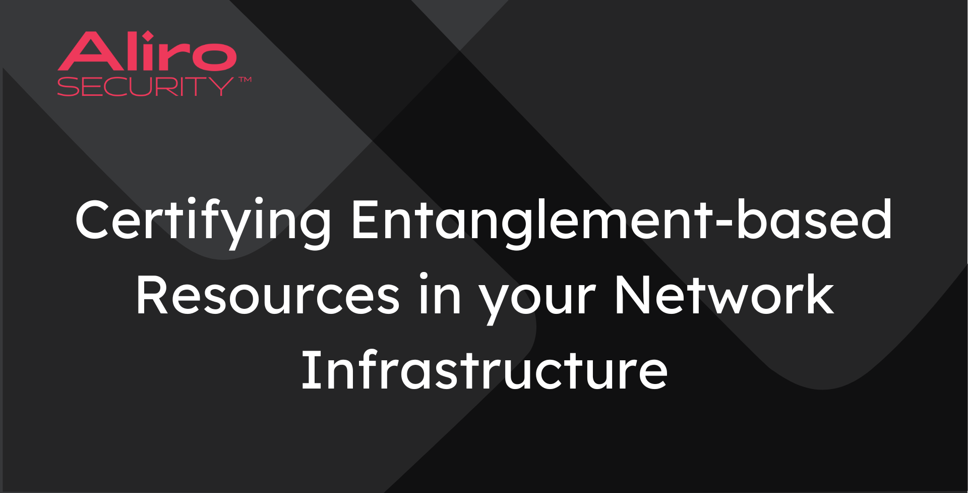 Certifying Entanglement-based Resources in your Network Infrastructure