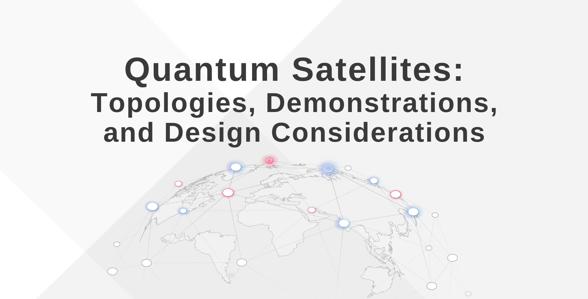 White Paper: Quantum Satellites - Topologies, Demonstrations, and ...