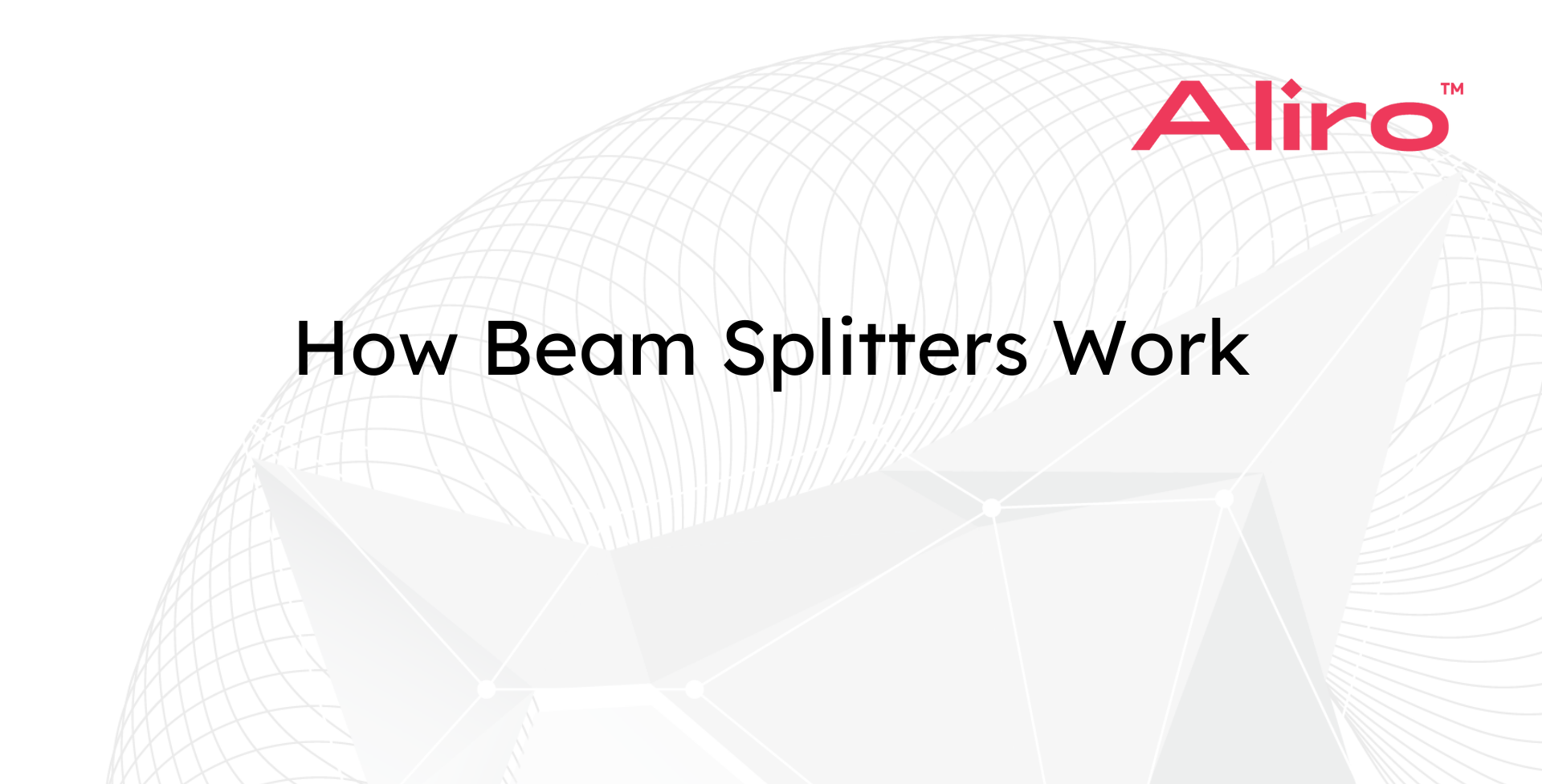 How Beam Splitters Work